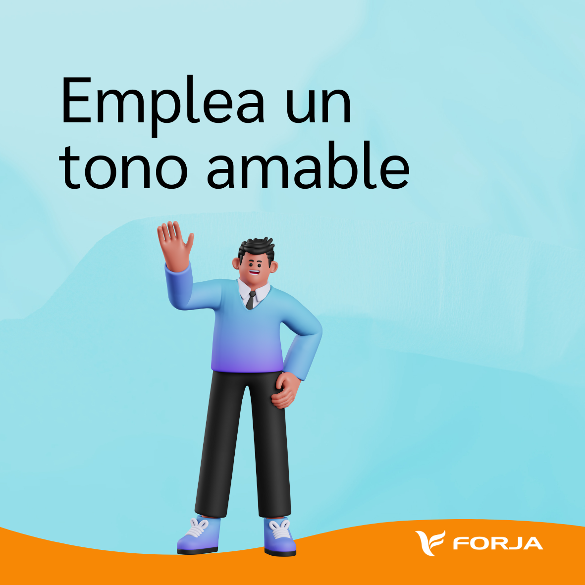 Cordialidad y Escucha activa - Forja Empresas